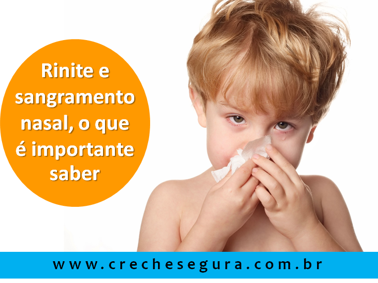 Sangramento nasal e rinite, o que é importante saber? | Creche Segura